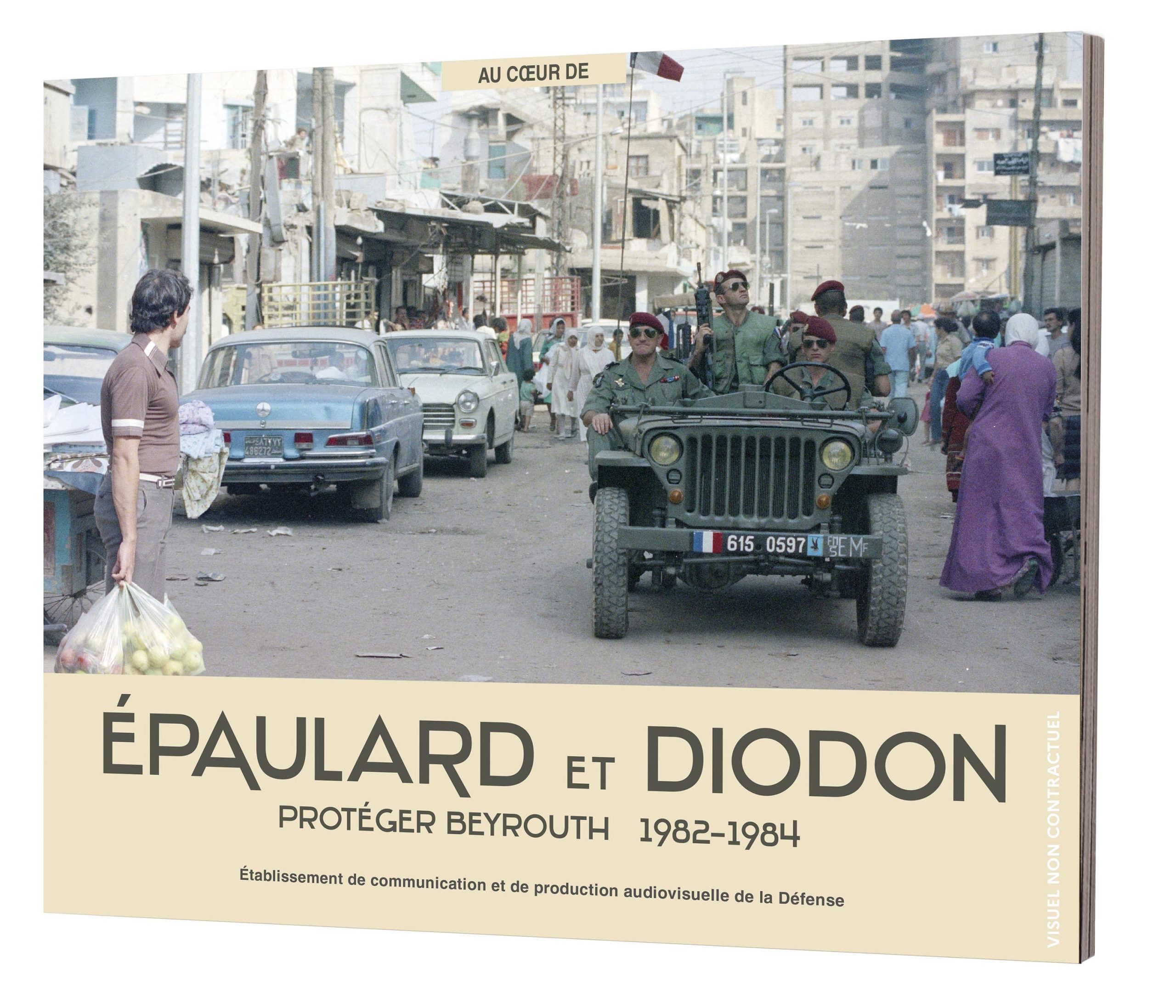 Au cœur de : Épaulard et Diodon, protéger Beyrouth 1982-1984 | Site ECPAD